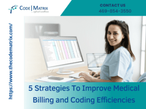 5 Strategies To Improve Medical Billing and Coding Efficiencies